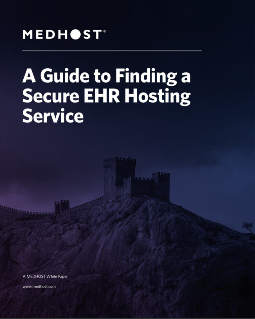 A Guide to Finding a Secure EHR and ED Hosting Service | MEDHOST