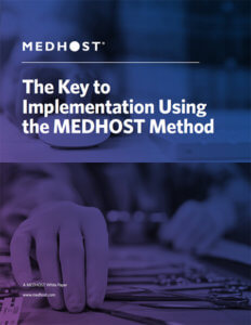 The Key to Implementation Using the MEDHOST Method | MEDHOST